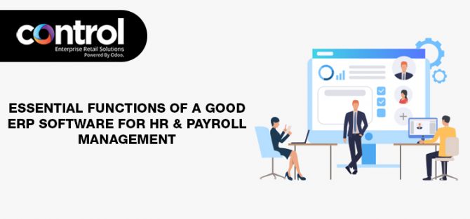 Essential Functions of a Good ERP Software for HR & Payroll Management